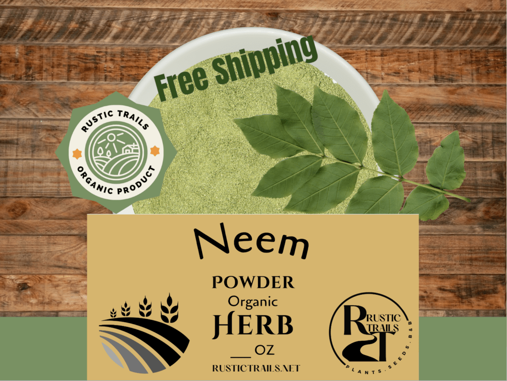 NEEM Powder - Herb - Rustic Trails Texas LLC